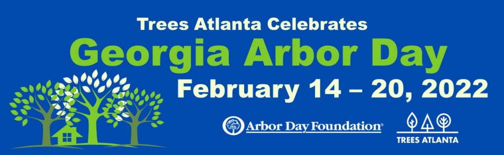 Georgia Arbor Day 2022 Celebration Week Feb. 14 – 20 | Trees Atlanta